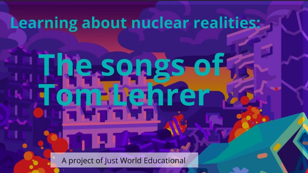 Revisiting Tom Lehrer's 'nuclear' songs - Just World Educational