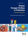 Review: Prison Hunger Strikes in Palestine: A Strategic Perspective ...